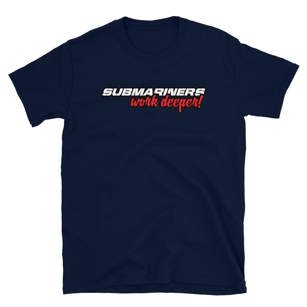 Submariners Go Deeper T-Shirt – PhinLife.com Submariner Apparel